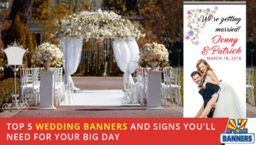 Essential Wedding Banners and Signs For Your Big Day