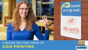 Sign Printer Near You: 3 Design Tips That Speed Up Sign Printing