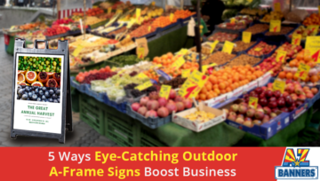 5 Ways Eye-Catching Outdoor A-Frame Signs Boost Business