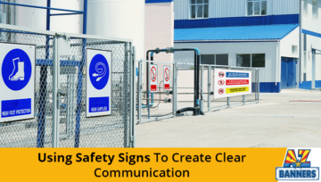Using Safety Signs To Create Clear Communication | AZ Banners