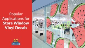 Popular Applications for Store Window Vinyl Decals