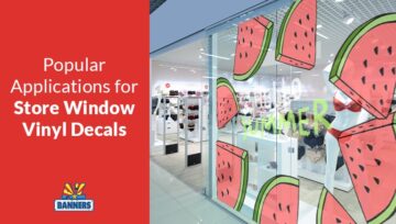 Popular Applications for Store Window Vinyl Decals