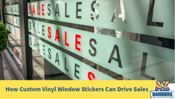 How Custom Vinyl Window Stickers Can Drive Sales | AZ Banners