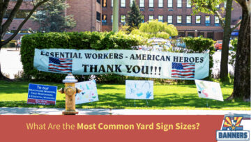 What Are the Most Common Yard Sign Sizes? | AZ Banners